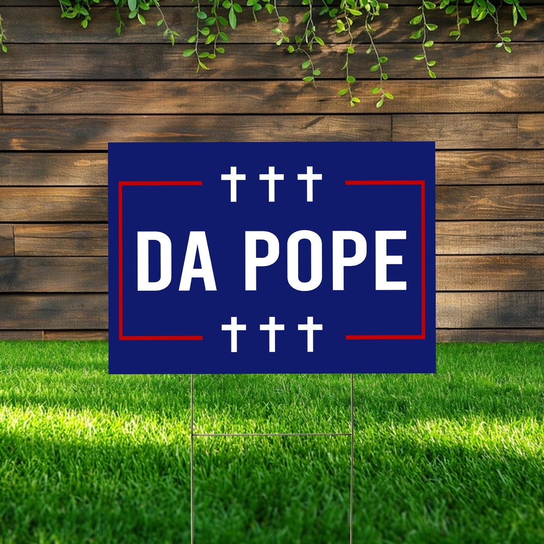 DA POPE Yard Sign – Funny Religious Lawn Sign With Crosses – Christian ...