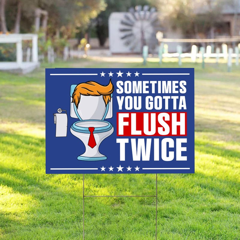 Trump Flush Twice Sign - Etsy