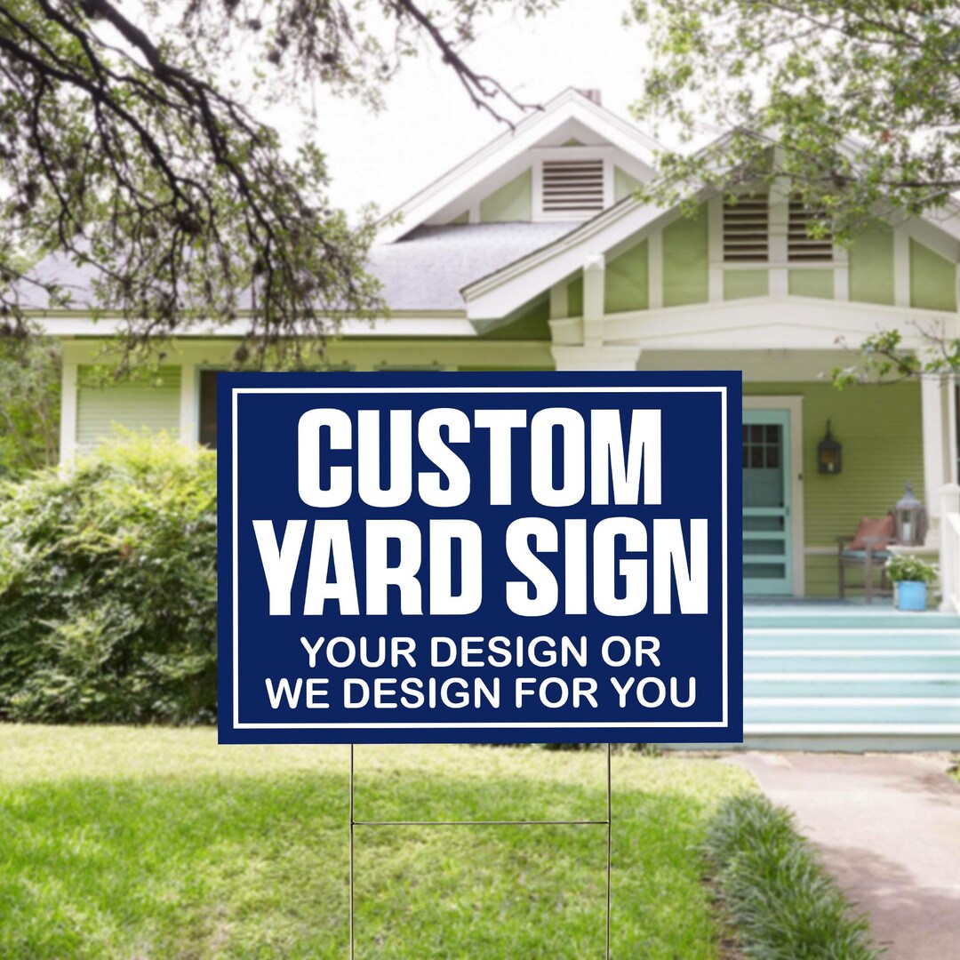 Personalized Design Yard Sign Coroplast Custom Yard Sign, Custom Lawn ...