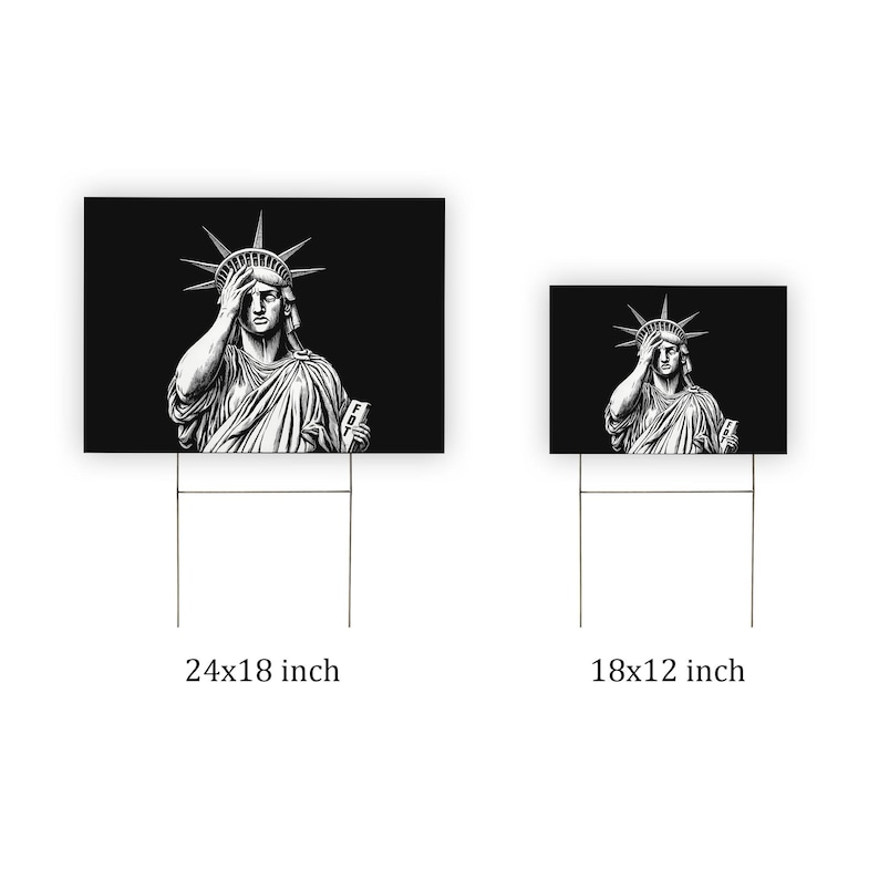 Weeping Statue of Liberty Yard Sign, Lady Liberty Sign, Political Yard ...