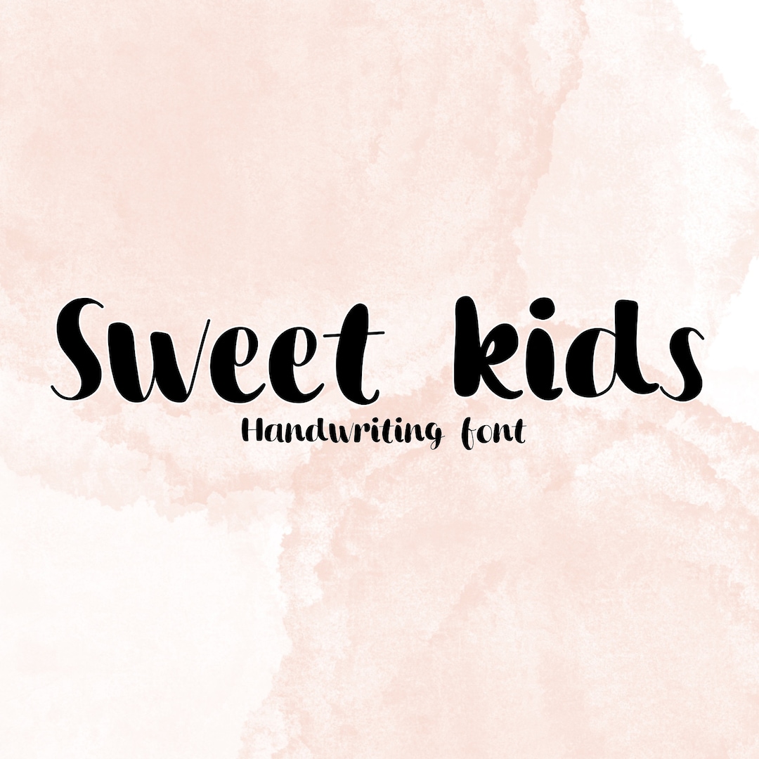 Sweet Kids Font is Handwriting Font, Cute Font, Script Font, Quote ...