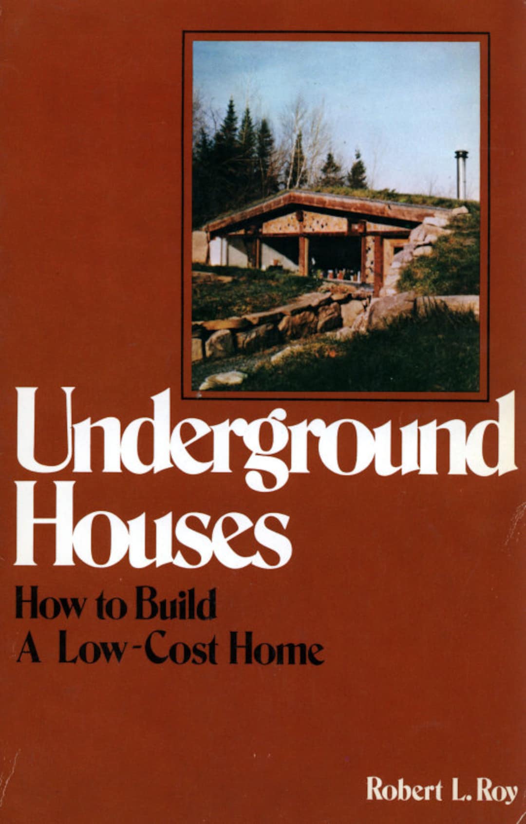 Build an Underground Home Low Cost House With Real 1970-1960s ...