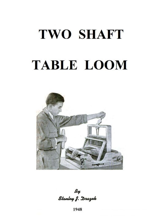 DIY Weaving Power Loom PDF Bundle How to Build a Two Shaft Table Loom ...