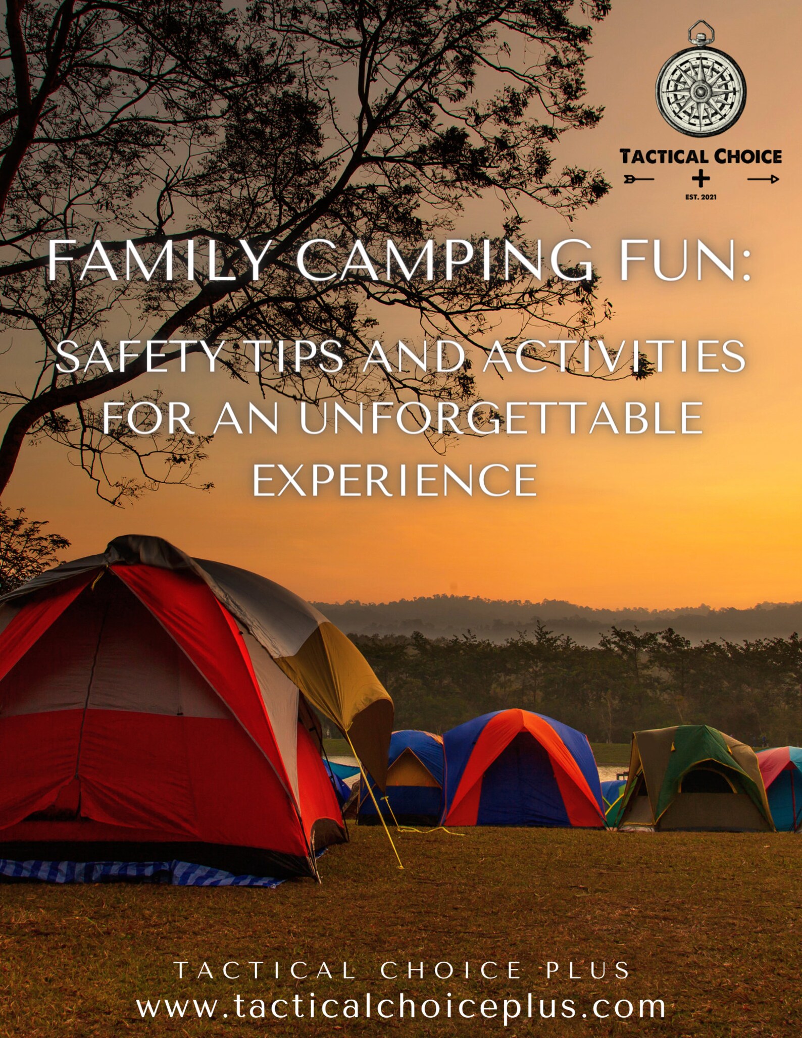 Family Camping Fun: Safety Tips and Activities for an Unforgettable ...