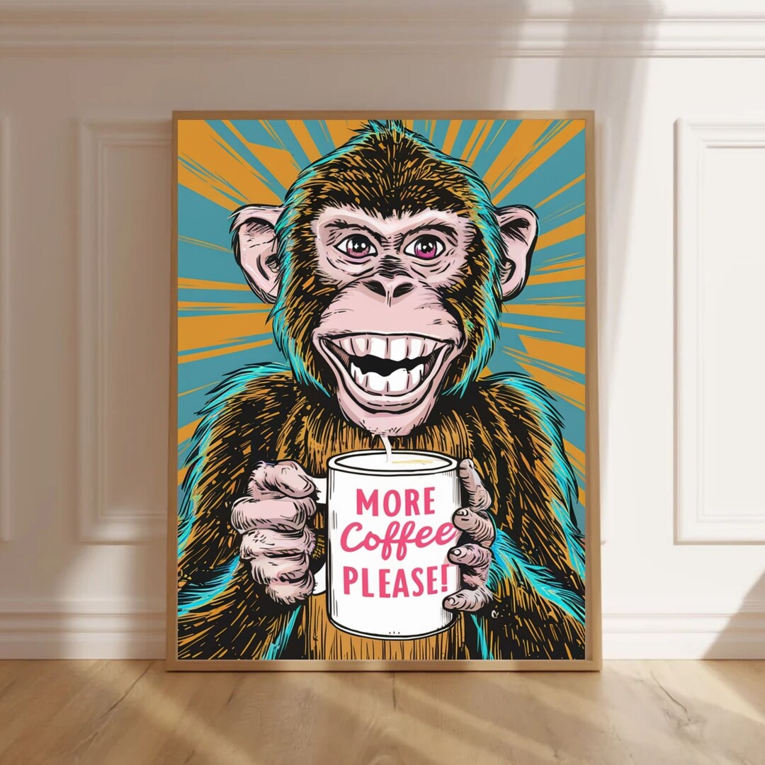 Monkey Art, Monkey Coffee Poster, Chimp Coffee Digital Prints, Funny ...