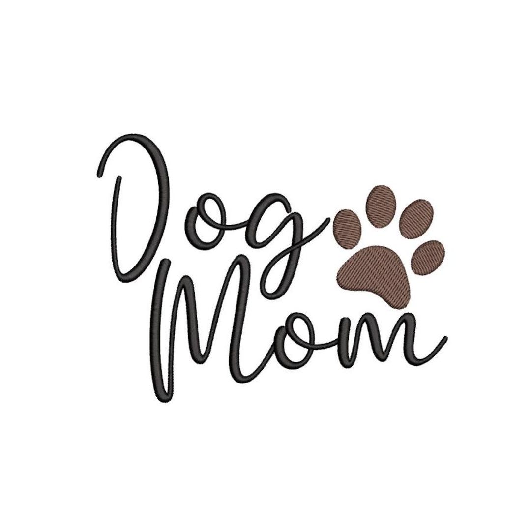 Dog Mom Machine Embroidery Design, Digital File, 4 Sizes - Etsy
