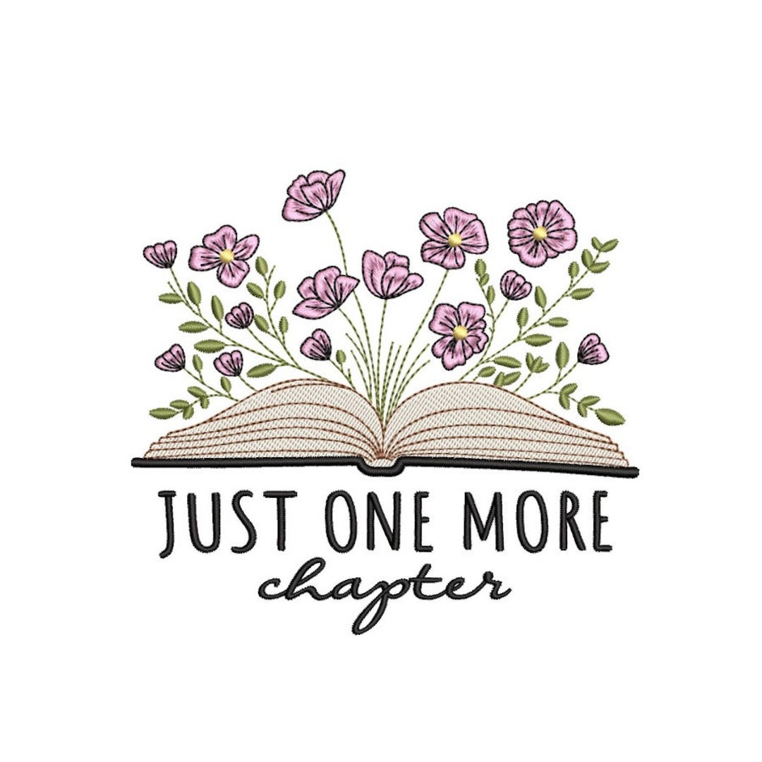 Floral Book, Just One More Chapter Embroidery Design, Digital File, 3 ...