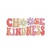 Choose Kindness Embroidery Design, Positive Digital File, 3 Sizes - Etsy