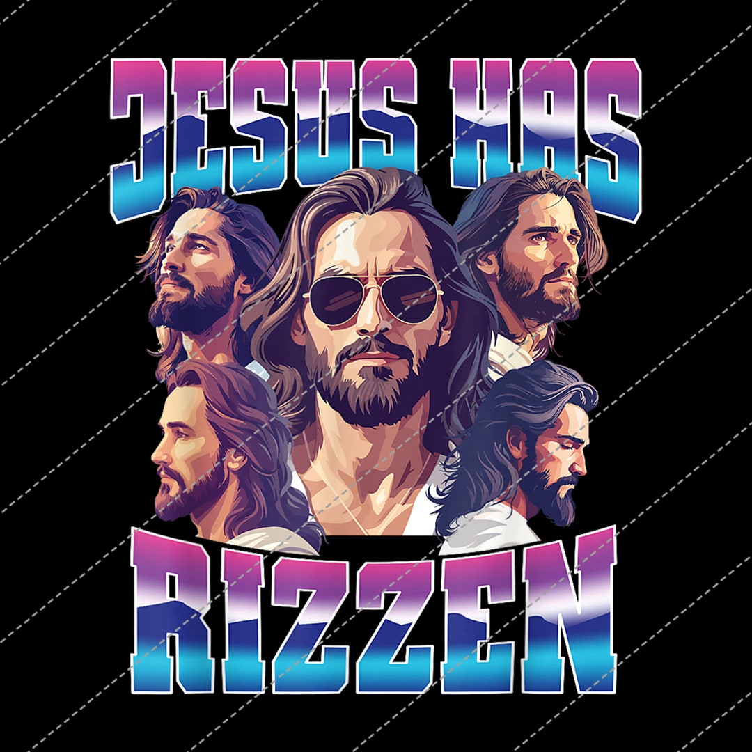 Jesue Has Rizzen PNG, Funny Easter Png, Jesus Bootleg Png, Retro Y2K ...