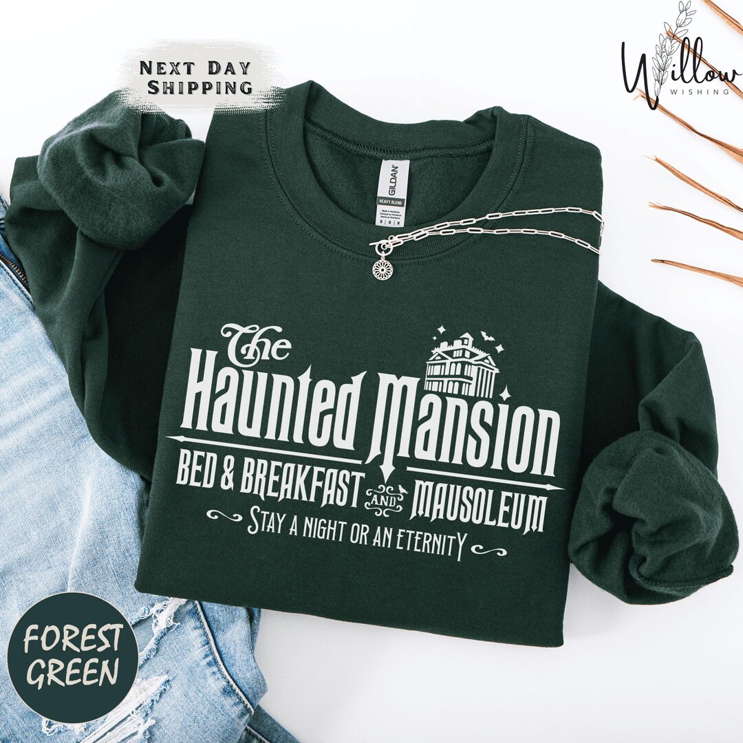 Haunted Mansion Bed and Breakfast Halloween Sweatshirt, Stay a Night or ...