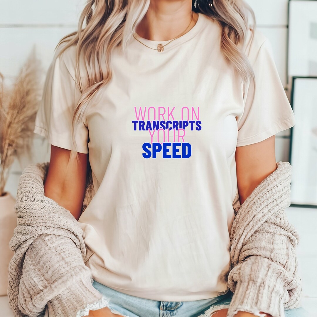 Court Reporter Shirt: Work on Transcripts Your Speed - Stenographer ...