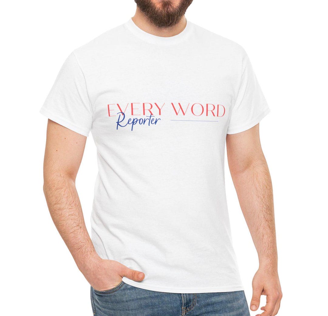 Court Reporter T-shirt: "every Word" Design, Stenographer Gift - Etsy