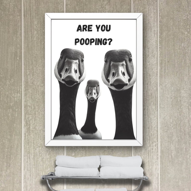 Goose Geese Wall Art Bathroom Are You Pooping Print Bathroom Decor ...