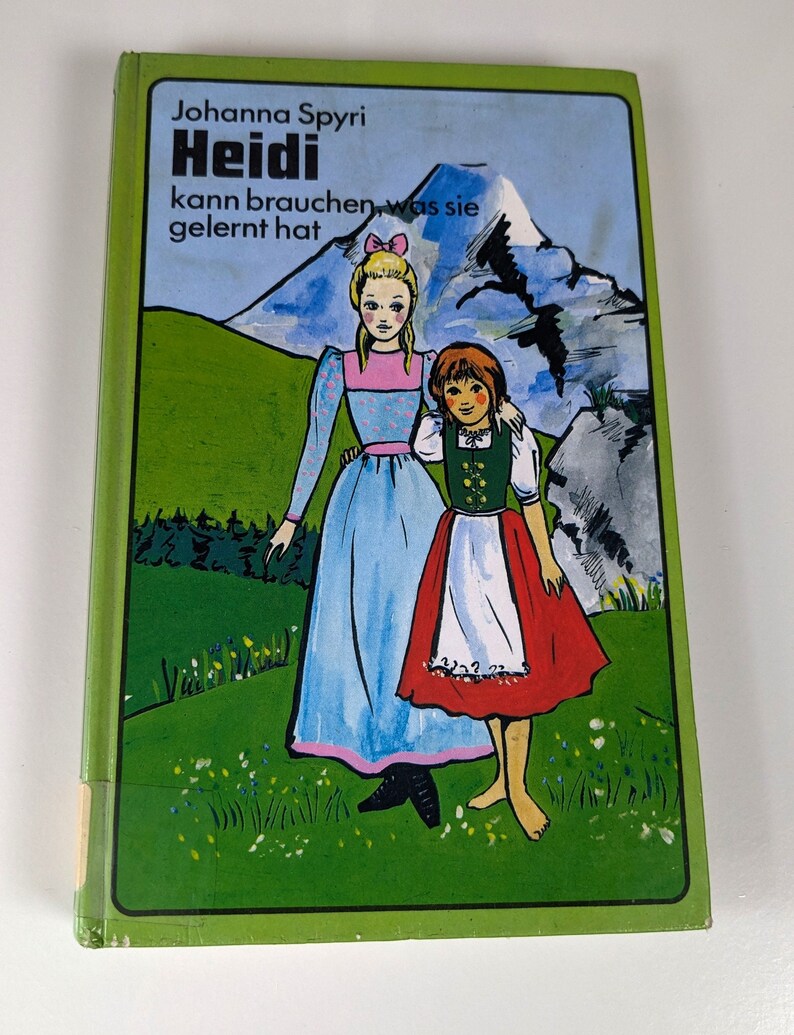 Vintage 1979 Heidi Childrens Book German Heidi Kann Brauchen Was Sie ...