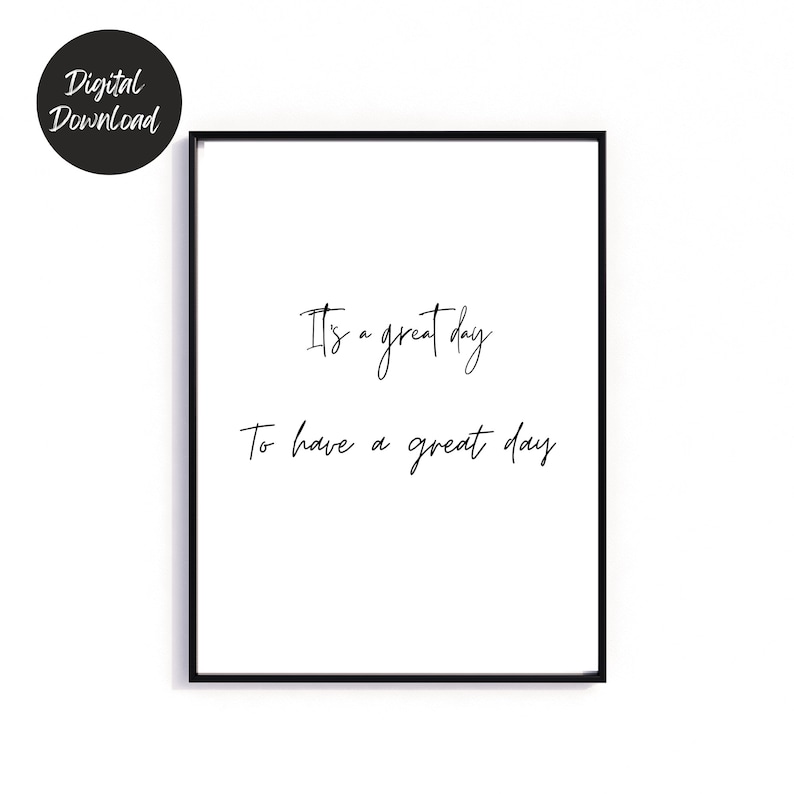 It's A Great Day to Have A Great Day Wall Art, Positive Wall Art ...