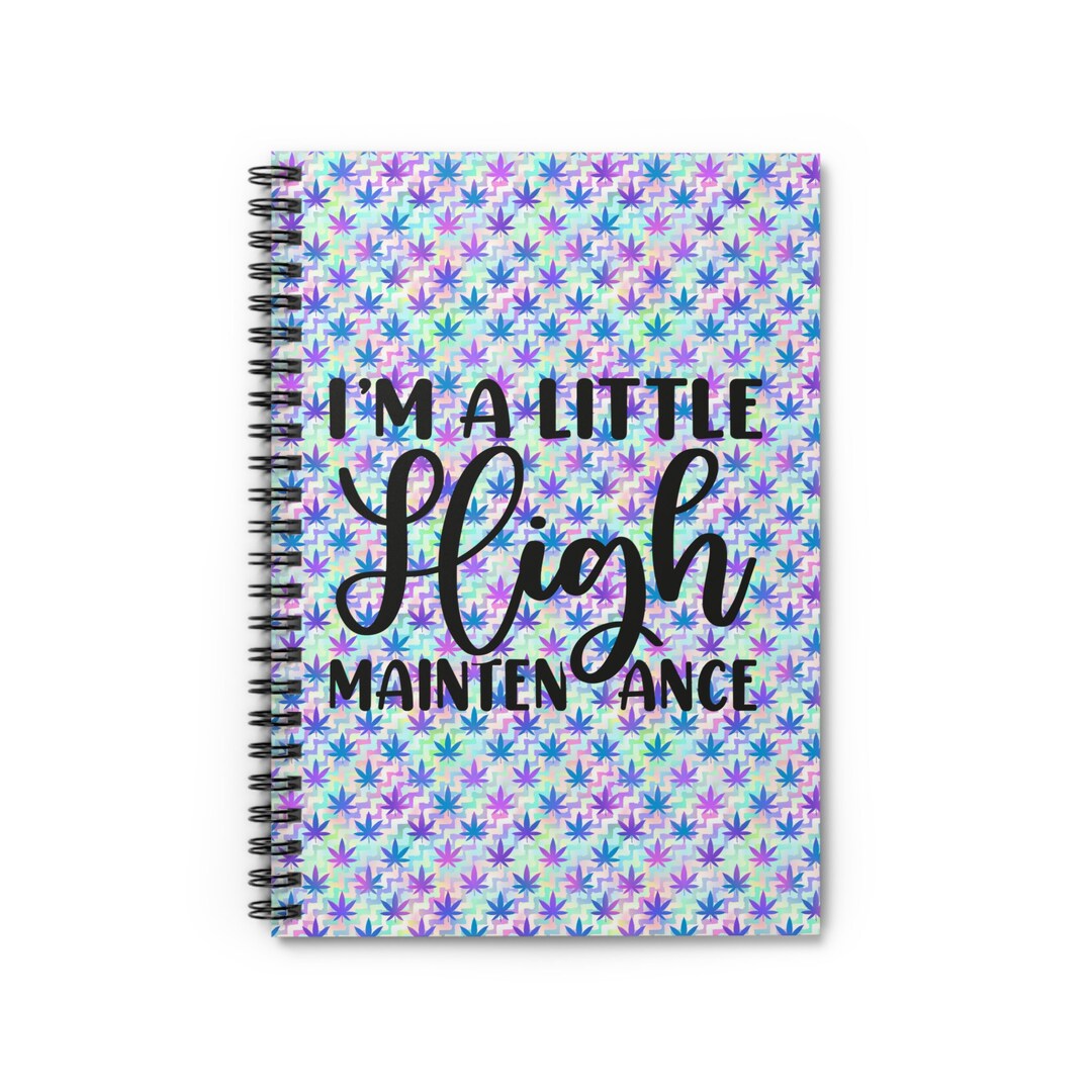 High Maintenance Pink and Purple Weed Pattern Spiral Notebook Ruled ...