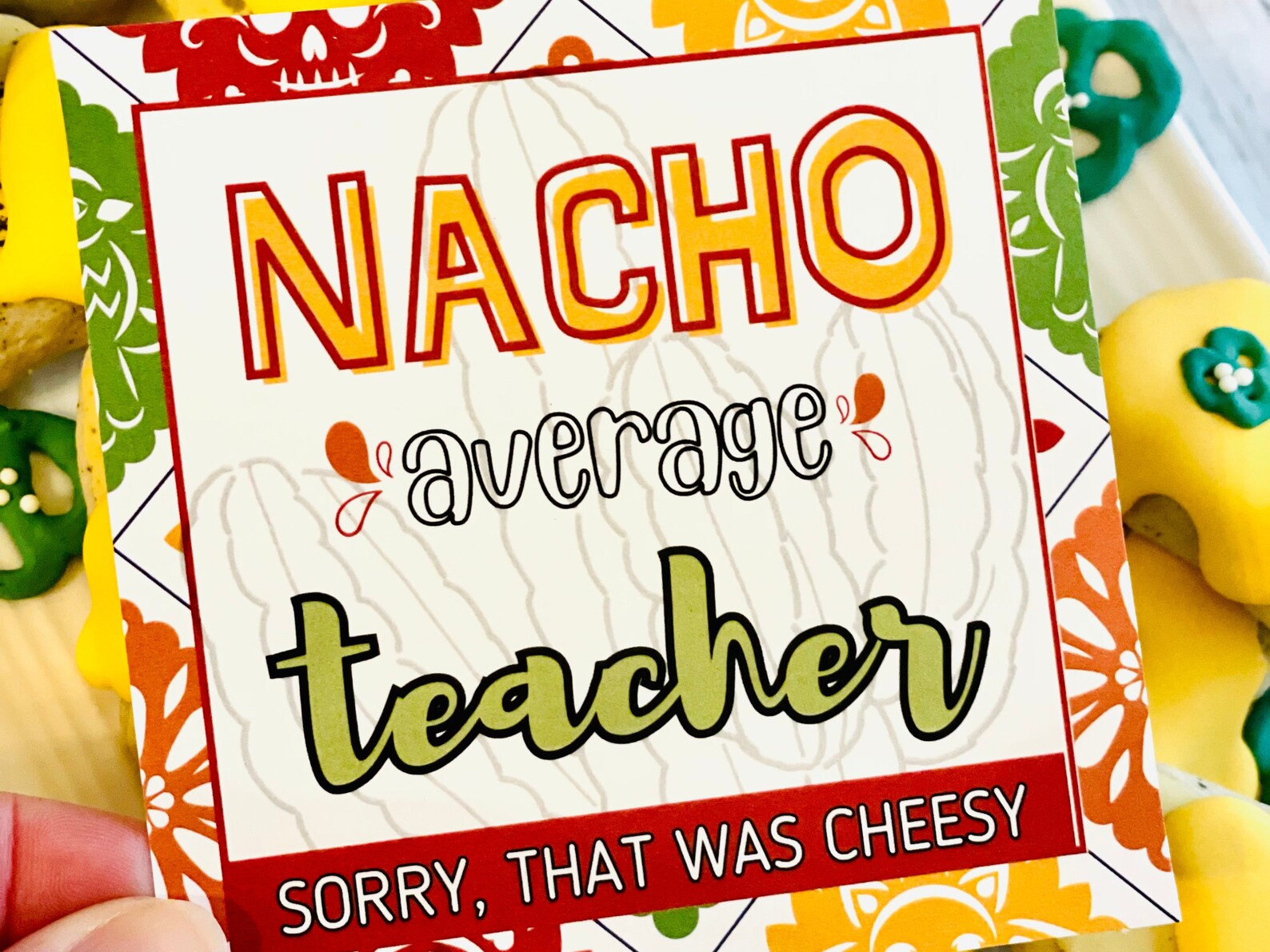 Teacher Appreciation Gift Tag, Editable Gift Tag, Nacho Average Tag ...
