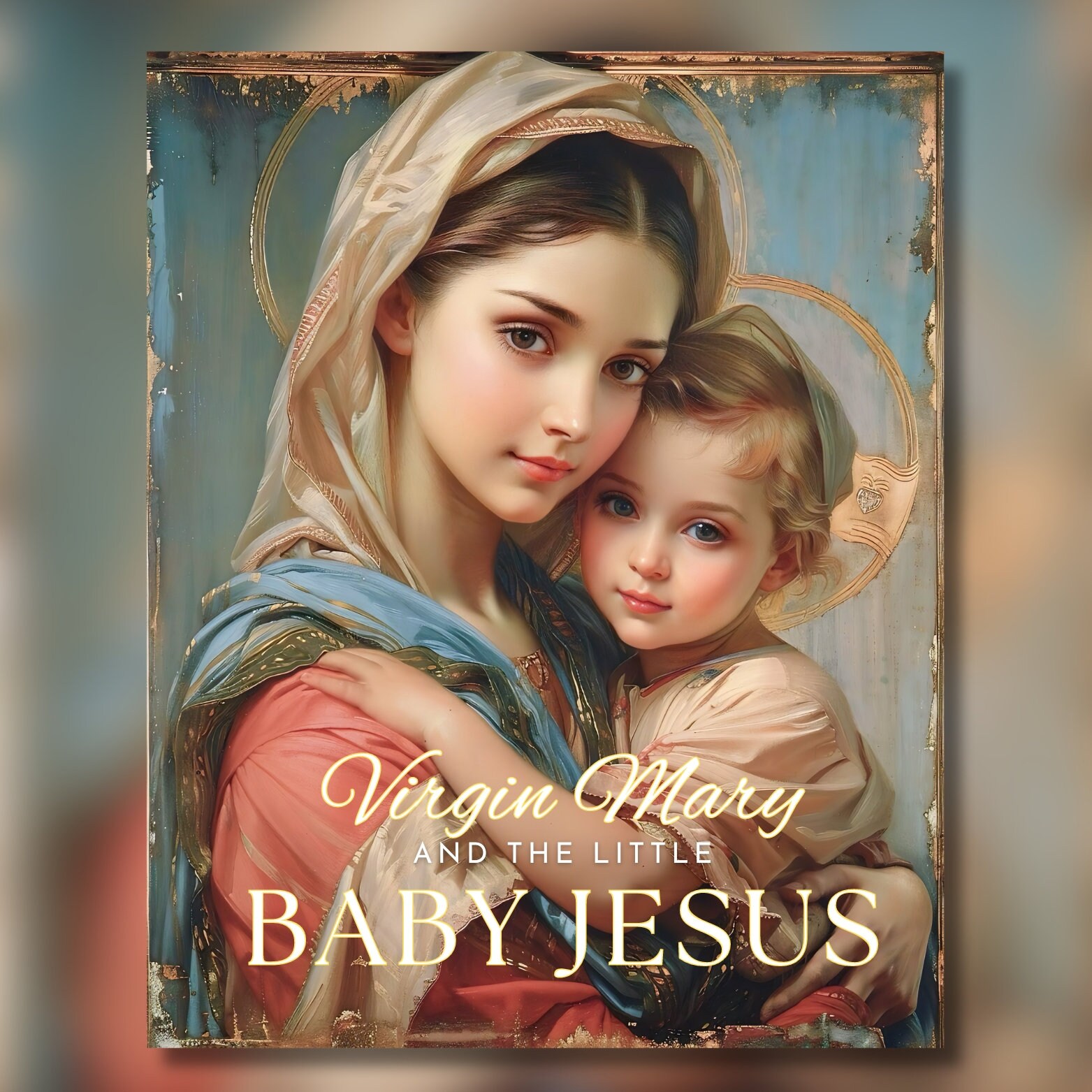Virgin Mary and Baby Jesus Christian Catholic Devotional Artwork Poster ...