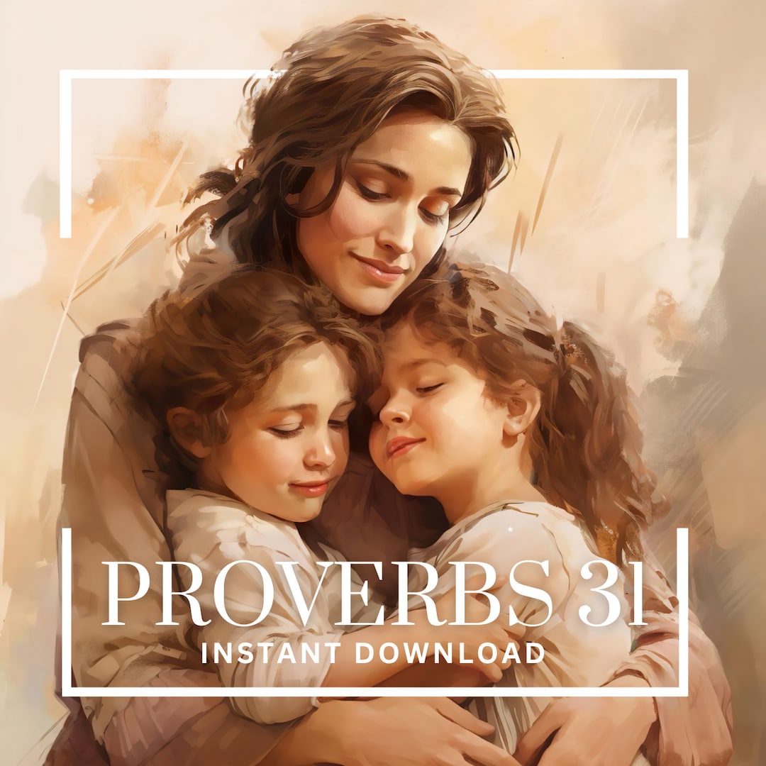 Proverbs 31 Woman Mother's Day Gift Printable Wall Art Loving Caring ...