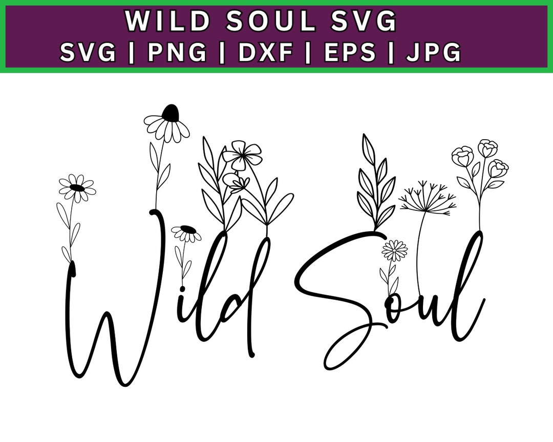 Wild Soul Floral SVG: Boho Hippie Design (digital Files) - Etsy