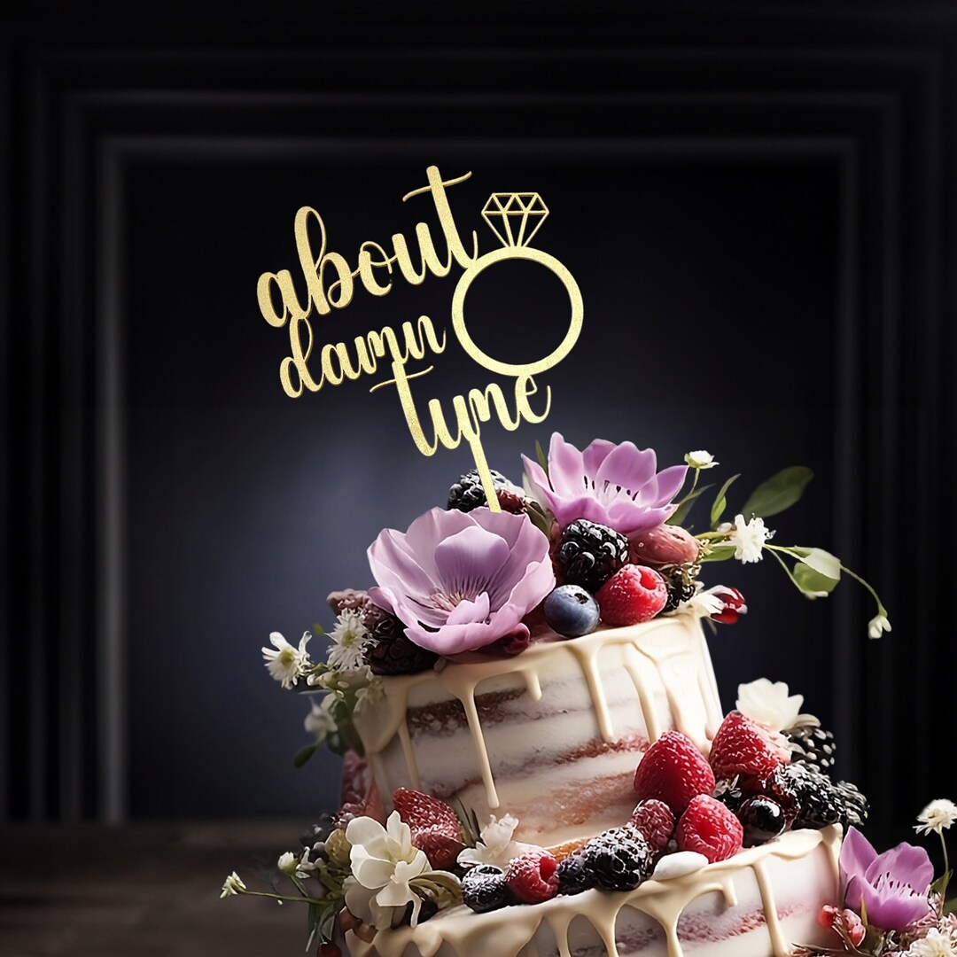 Rustic Wooden Wedding Cake Topper, About Damn Time, Funny Cake Topper ...