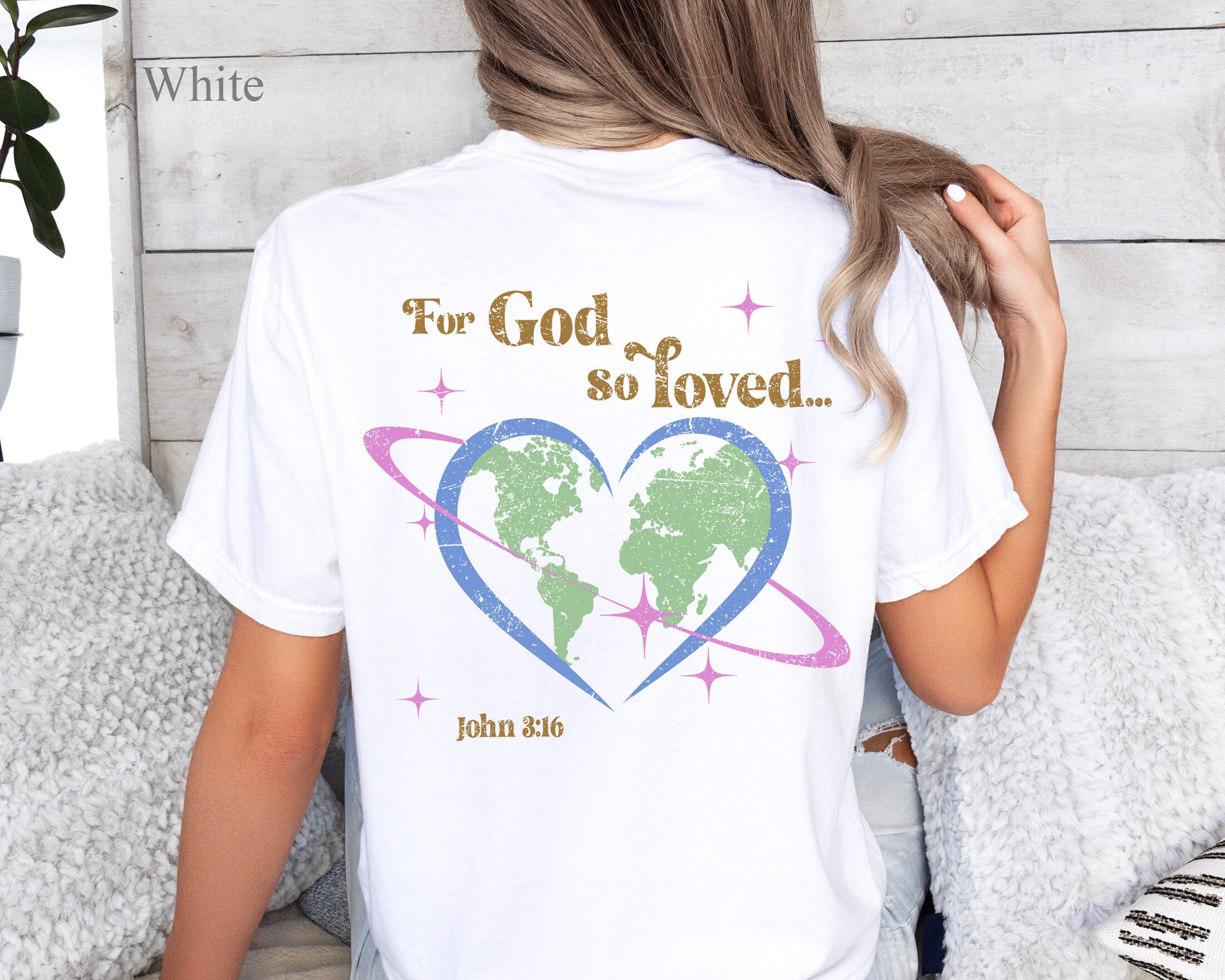 For God so Loved the World John 316 Shirt Bible Verse Shirt Comfort ...