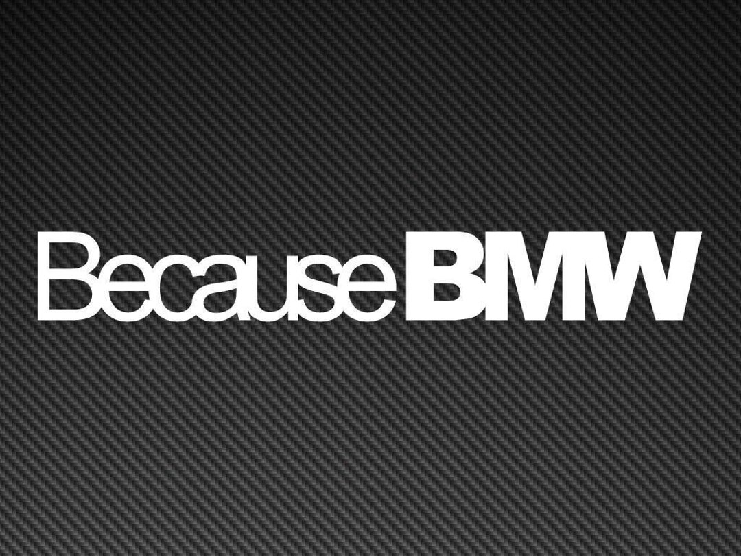 X2 Because BMW Funny Car Sticker Vinyl Compatible With BMW E36 E46 M3 ...