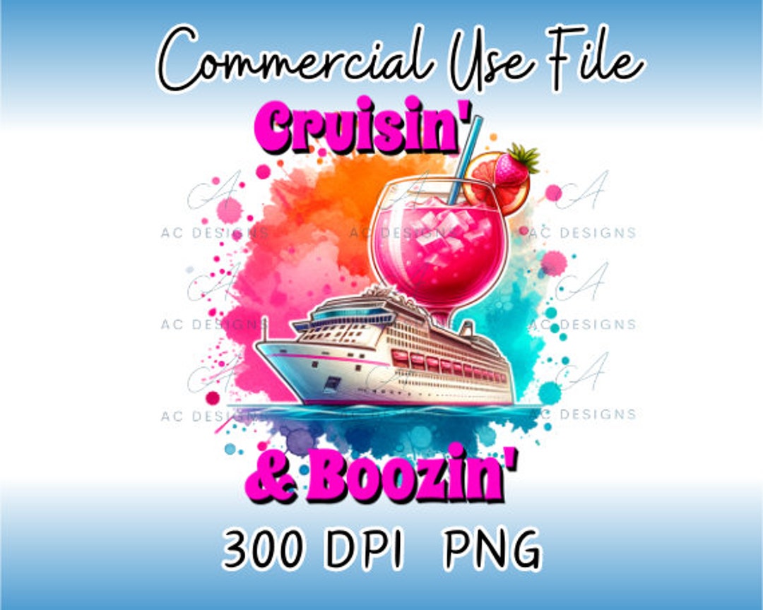 Cruisin' and Boozin' Png, Cruise Png, Cruise Ship Clipart, Boozing and ...