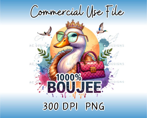 Boujee Png, 1000% Boujee, Duck Png, Boujee Clipart, Boujee Duck Queen ...