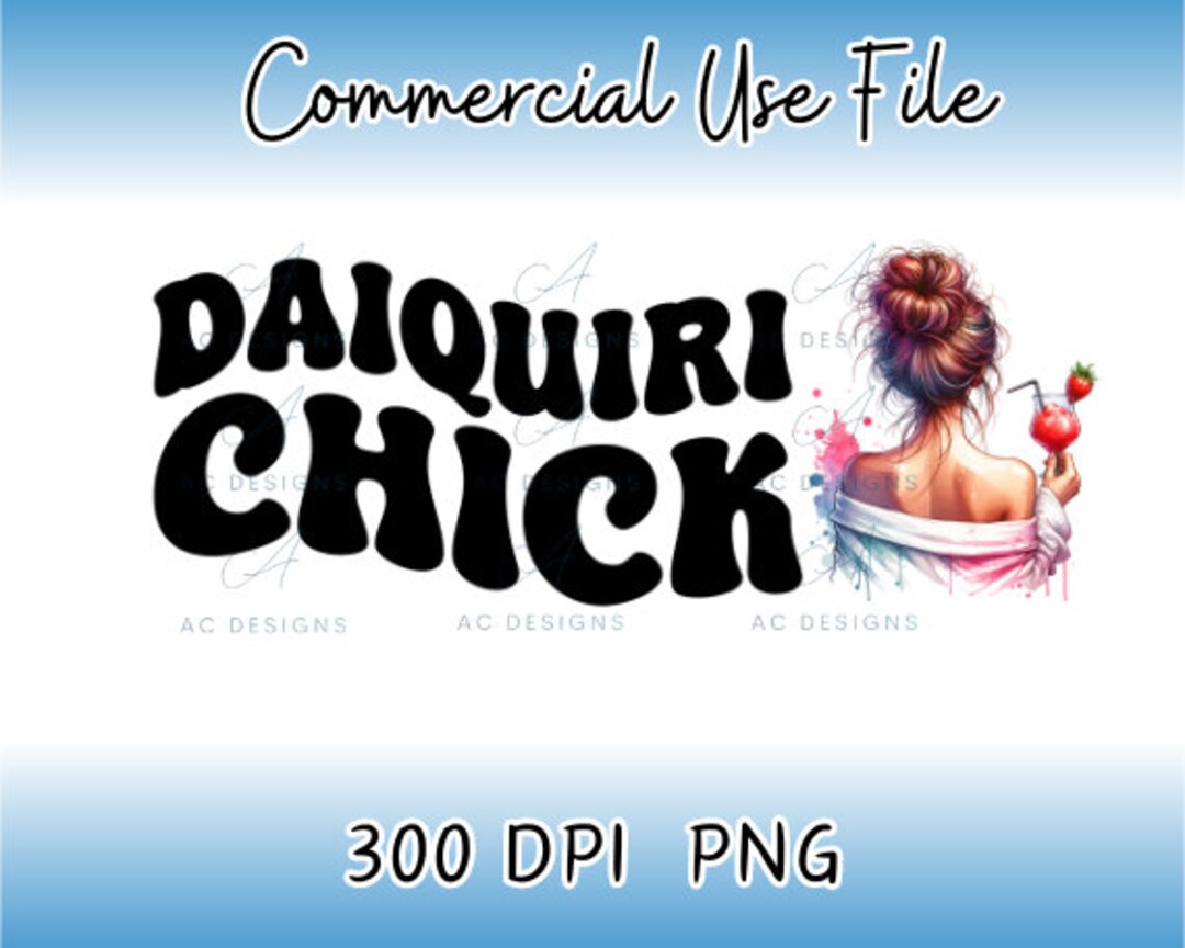 Daiquiri Png, Daiquiri Chick Clipart, Daiquiri Kinda Day Png, Daiquiri ...