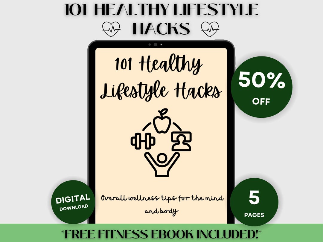 101 Healthy Lifestyle Hacks, Digital Wellness Guide, Nutrition, Fitness ...