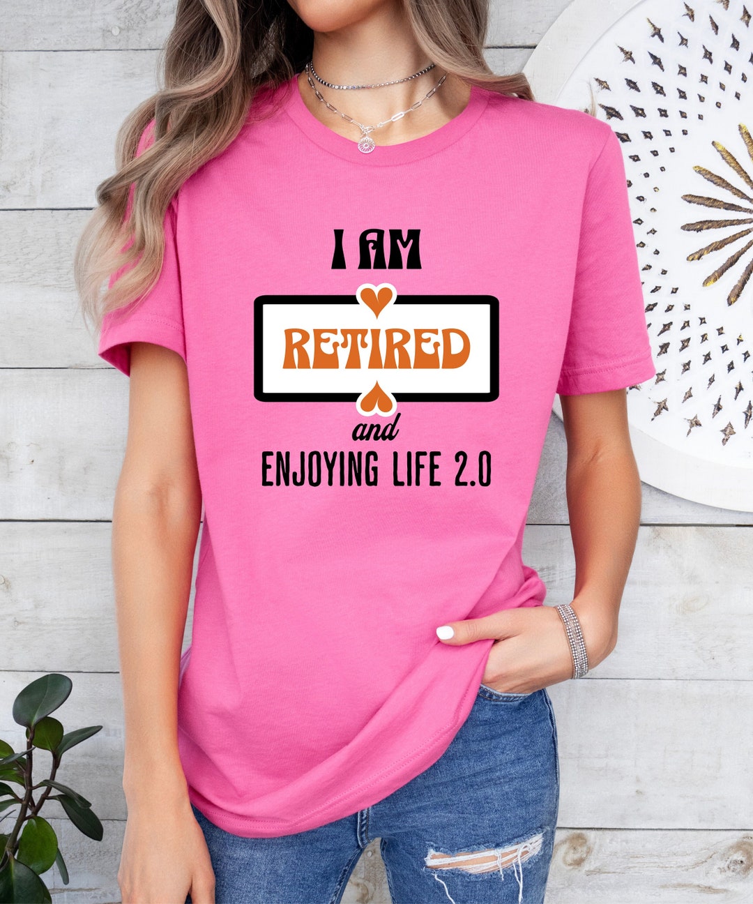 I Am Retired and Enjoying Life 2.0. This Retirement T-shirt is a ...