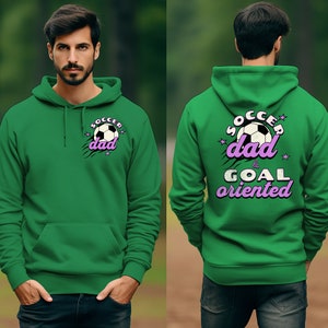 Soccer Dad & Goal Oriented. for Father's Who Are Devoted to Their Kids ...