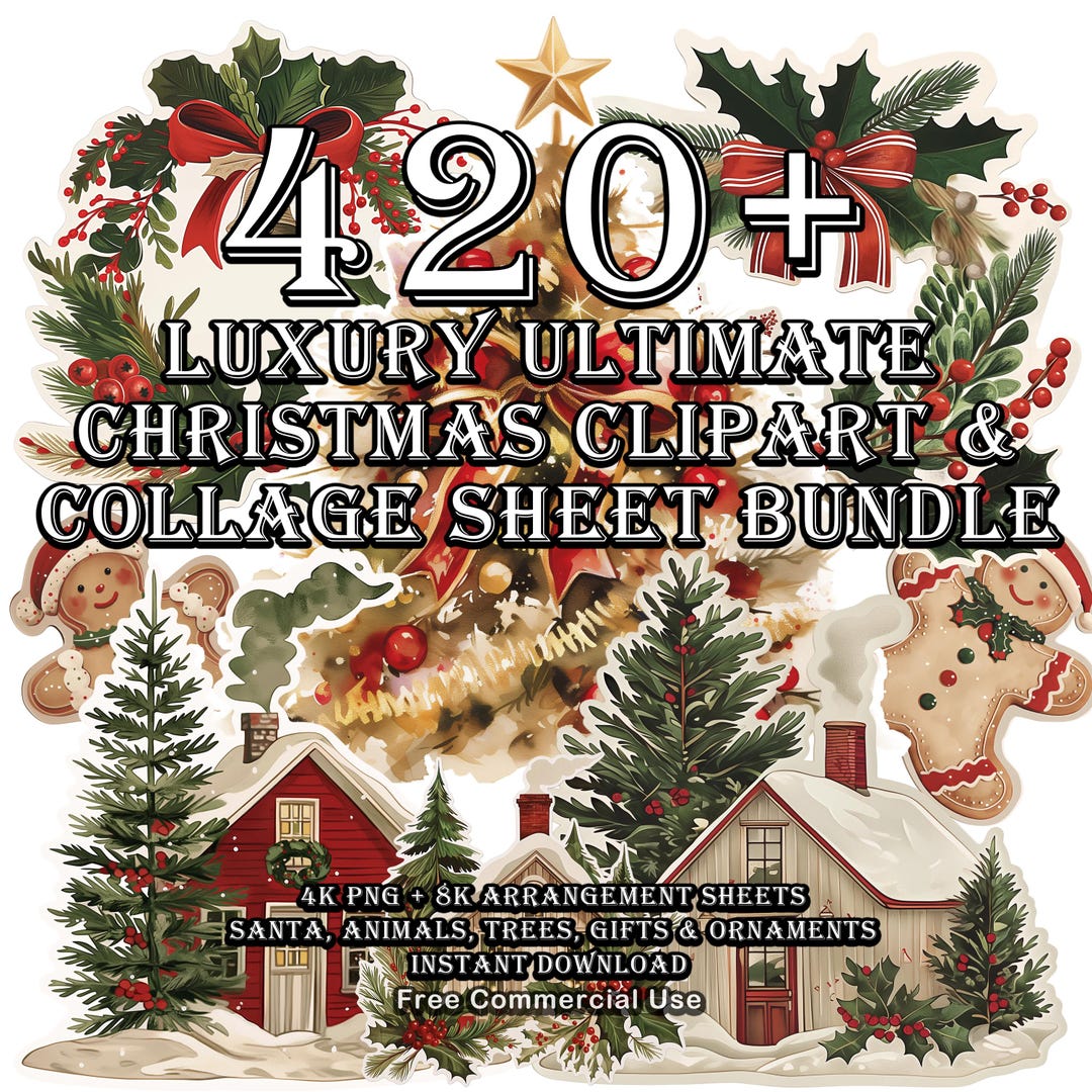 420+ Ultimate Christmas Clipart and Collage Sheet Bundle / 4K PNG + 8K ...