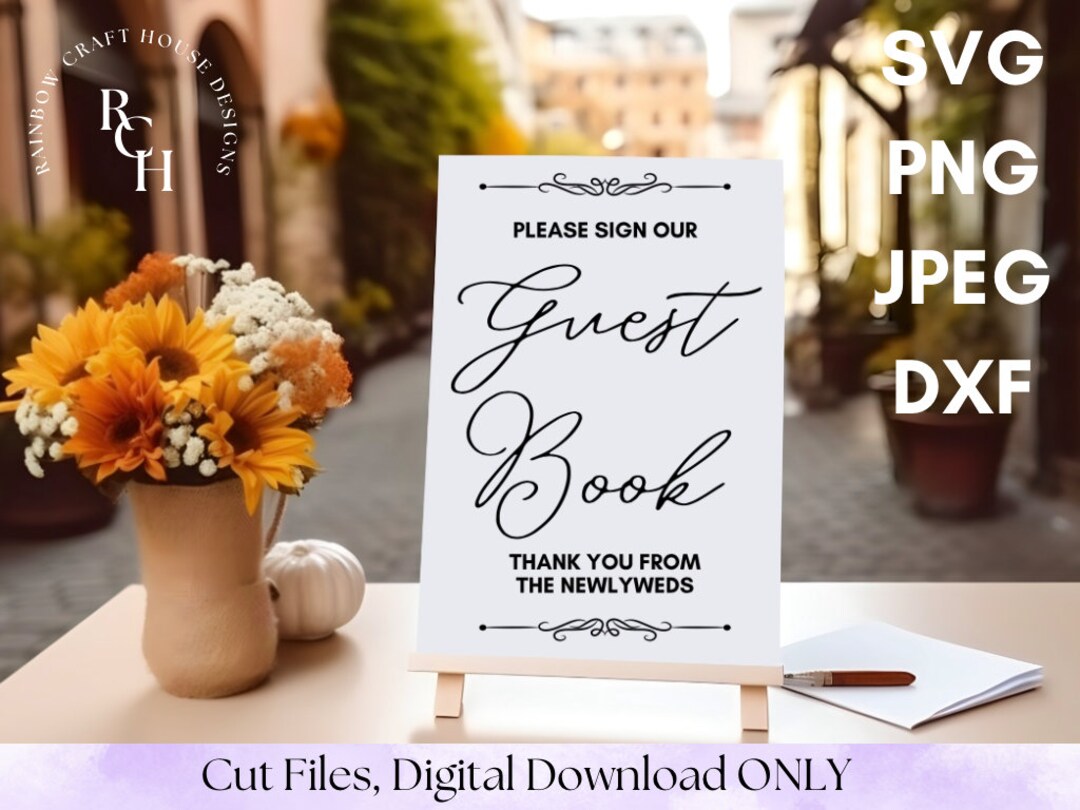 Please Sign Our Guest Book Sign Svg Wedding Decor Sign Digital Download ...