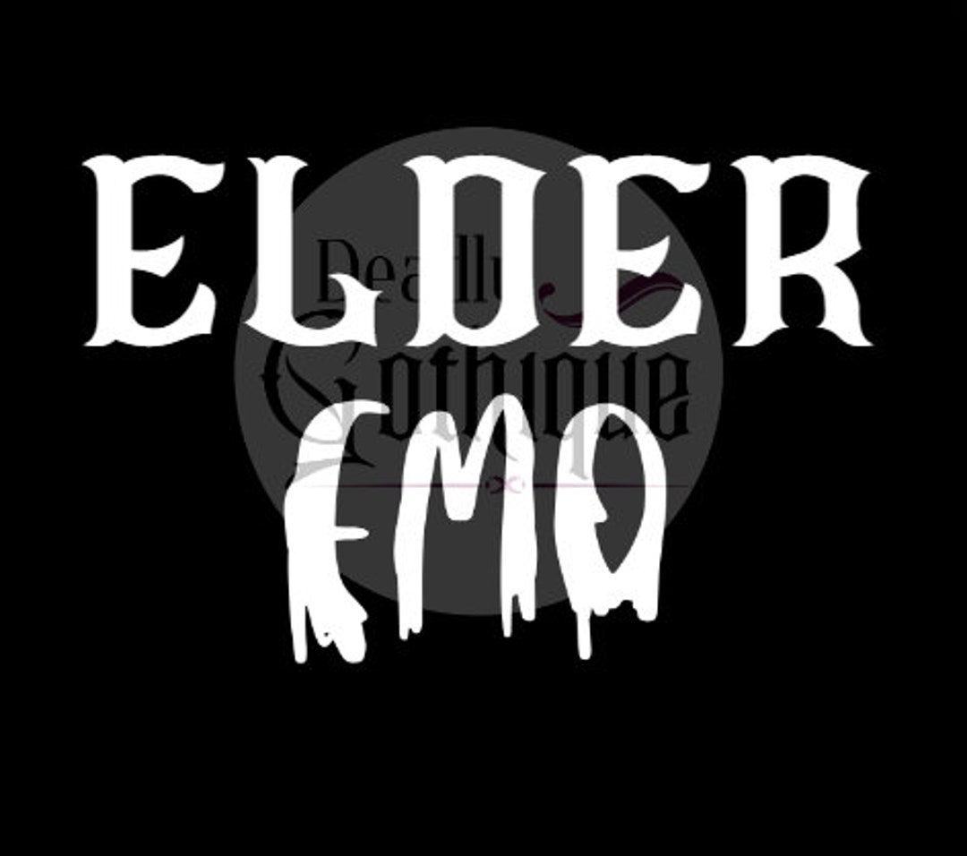Emo Svg, Elder Emo Svg, Elder Emo Gift, Goth, Svg, Tshirt Svg, Emo Nite ...
