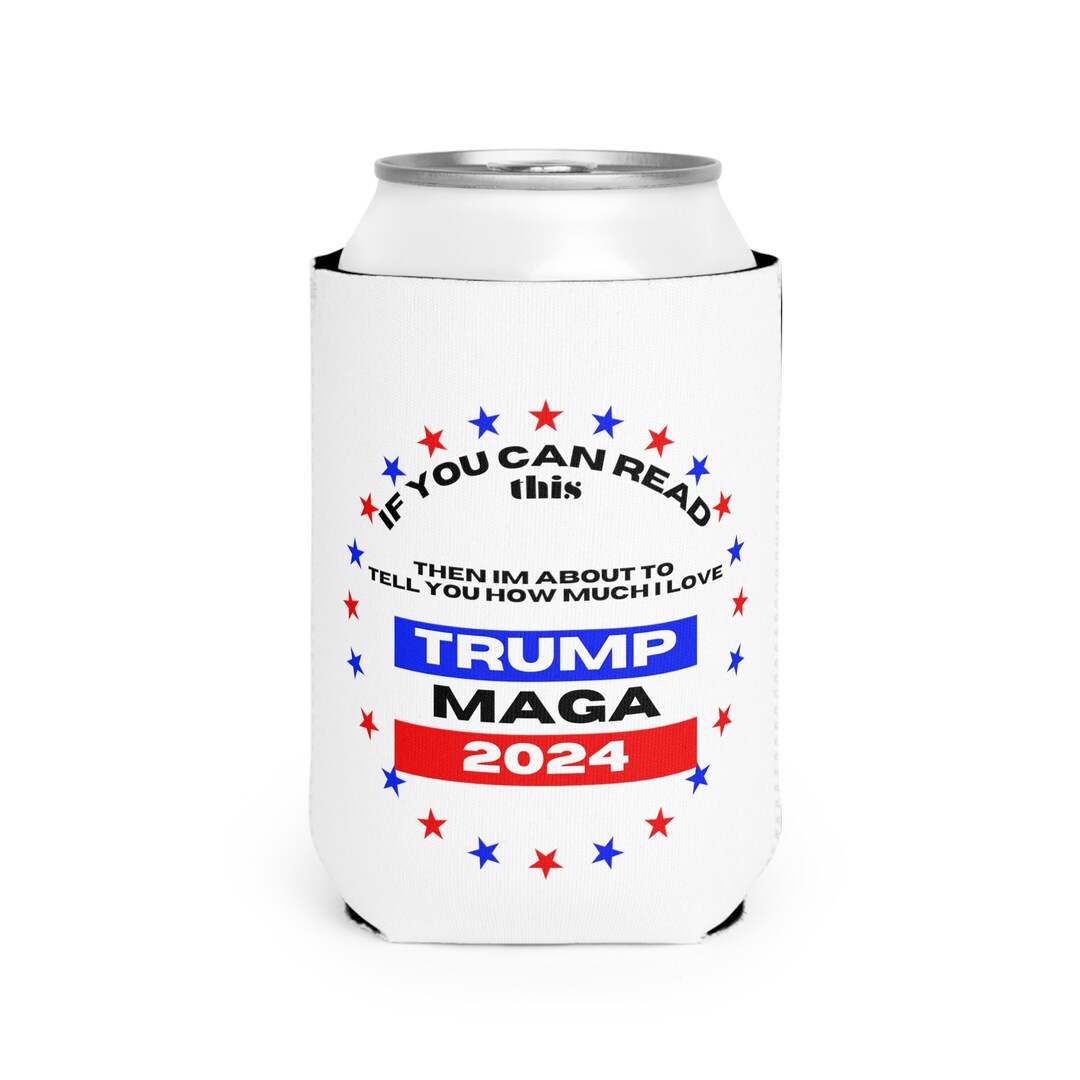 MAGA Beer Sleeve MAGA 2024 Donald Trump, Patriot Freedom Hilarious - Etsy