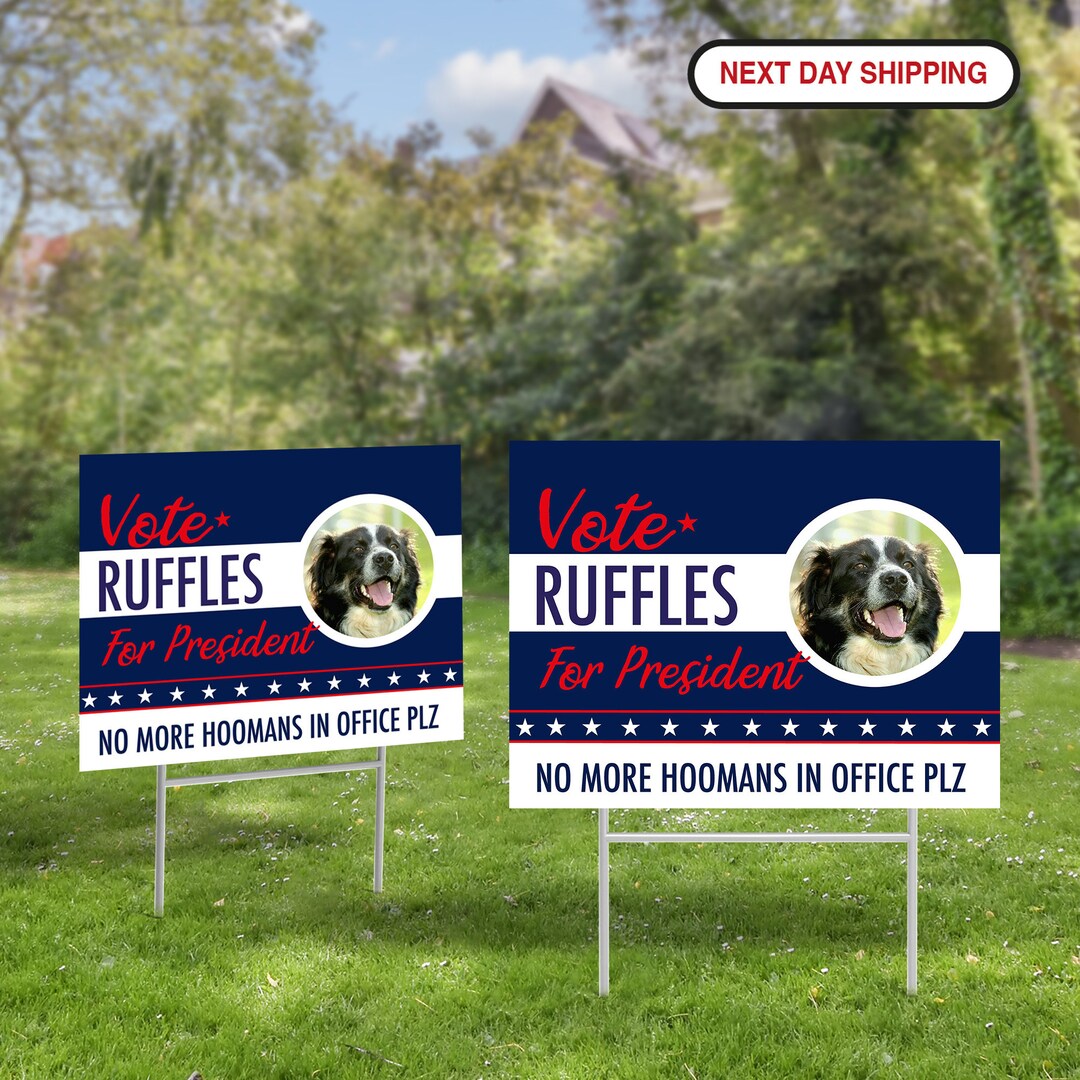 Custom Pet Political Yard Sign, Funny Gift, 2024 Political Sign, Dog ...