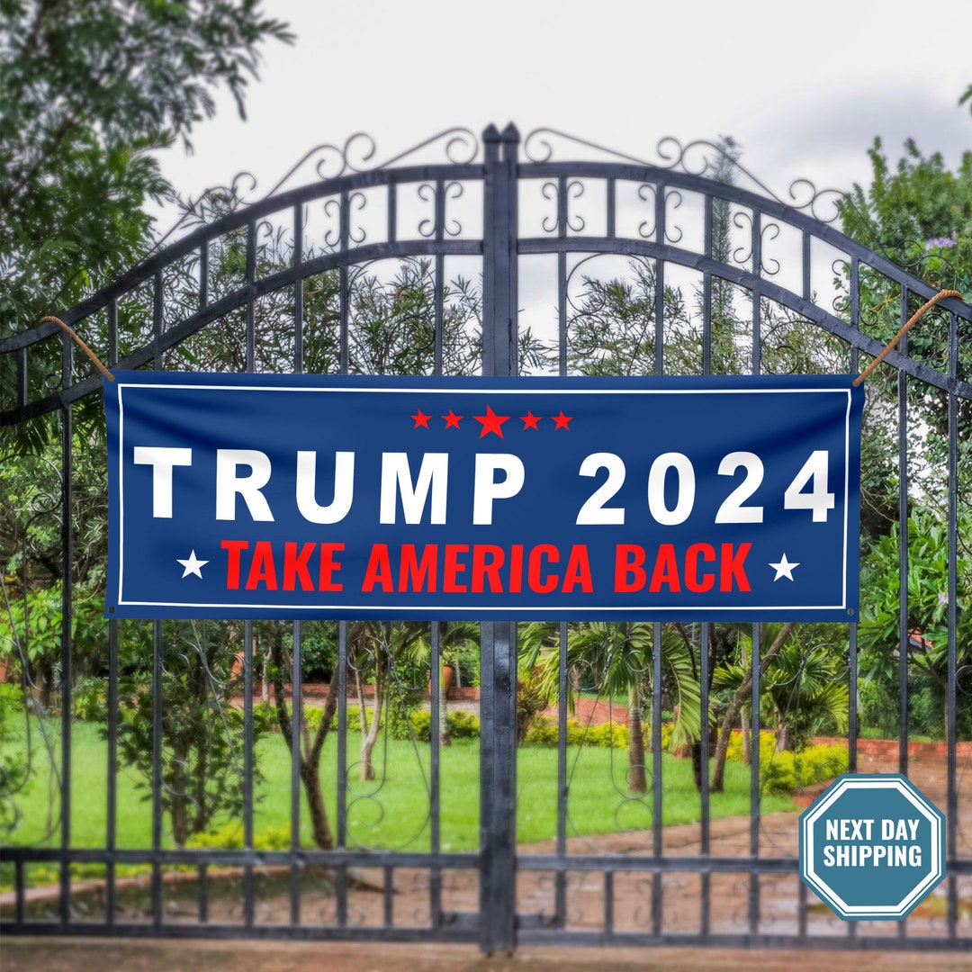 Trump 2024 Banner, Take America Back, Trump Vinyl Banner, Republican ...