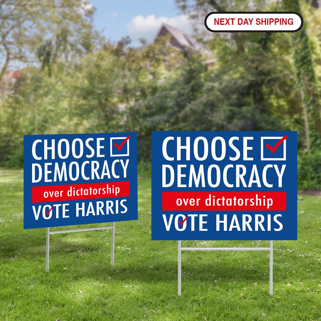Choose Democracy Over Dictatorship Yard Sign, Kamala Harris, President ...