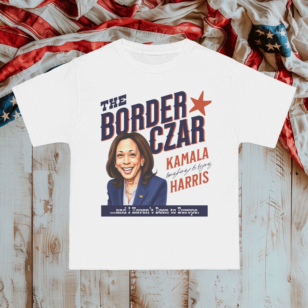 The Border Czar Kamala Harris Relaxed Fit Beefy-t® Short-sleeve T-shirt ...