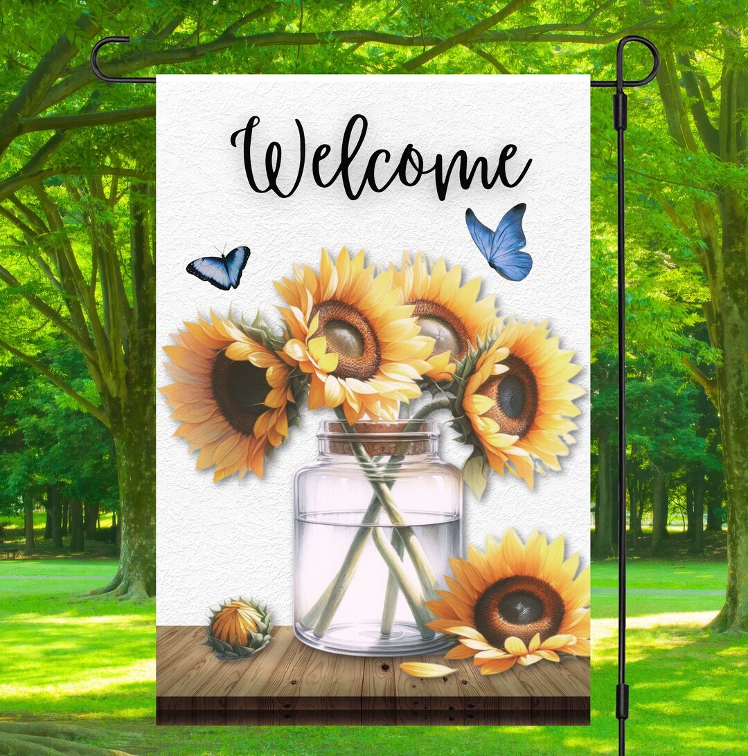 Welcome Sunflowers Glass Jar, Flower, 12x18 Garden Flag Design, Spring ...
