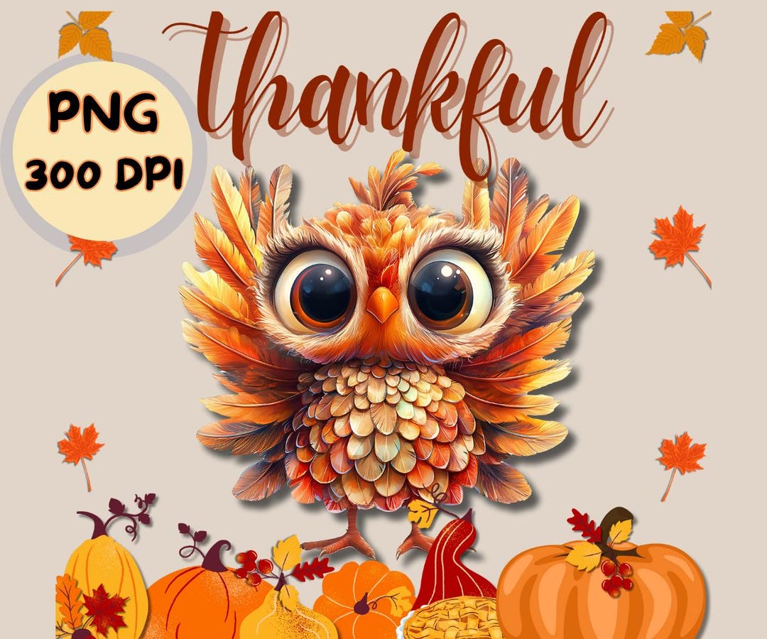 Thankful Turkey Png,thanksgiving Sublimation Design,turkey Png Digital ...