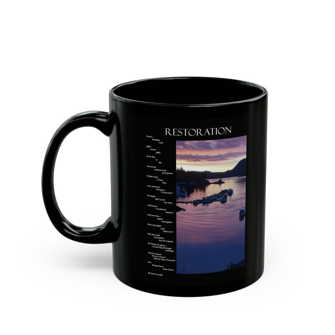 Restoration Prayer Black Mug Features Inspirational Poem With Gorgeous ...