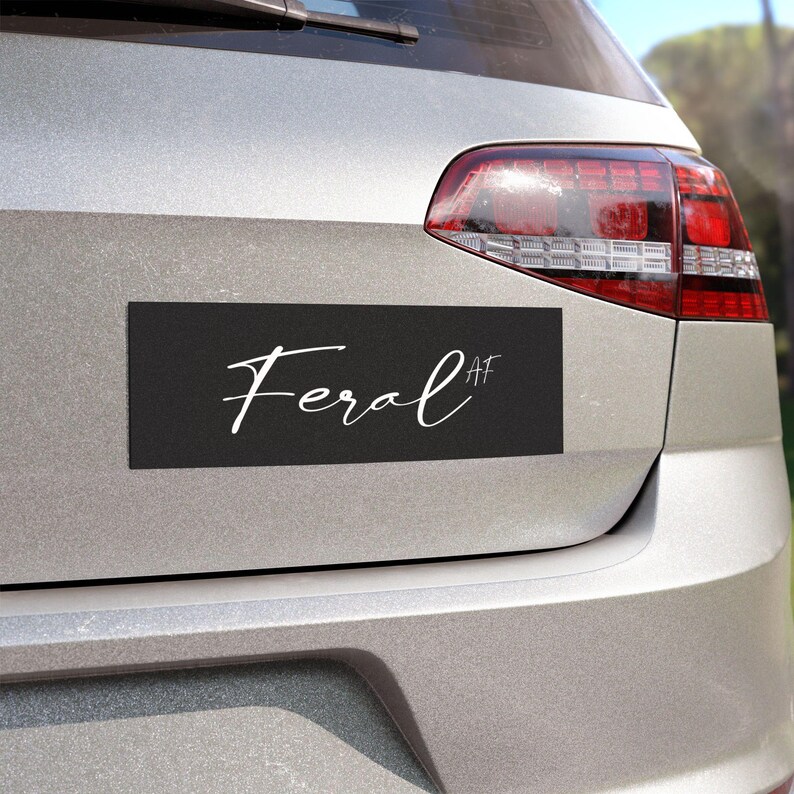 FERAL AF Embrace the Wild Font Art Car Locker Decorative Magnets Bumper ...