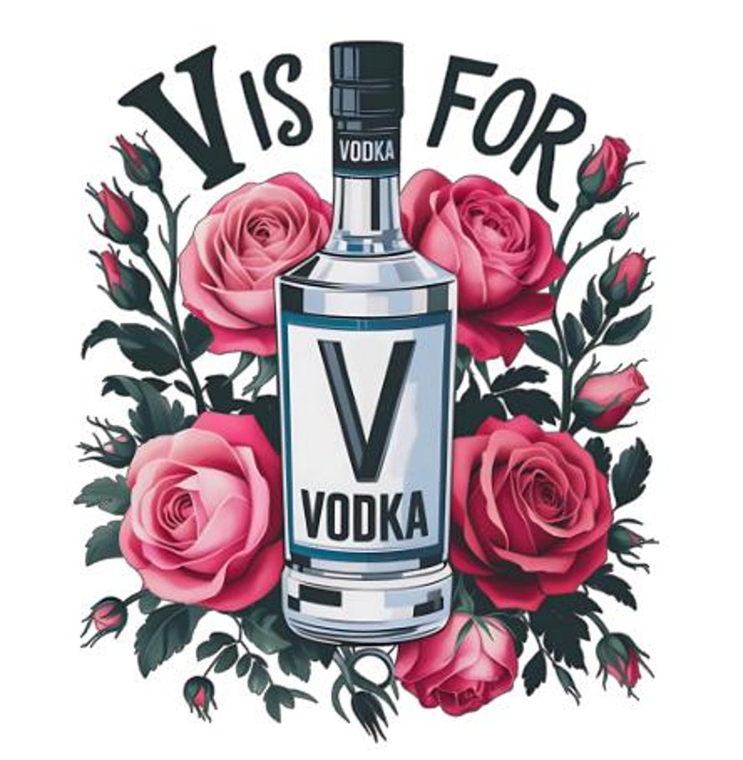 V is for Vodka | Valentines Vodka | Funny Valentine | Vodka Png ...