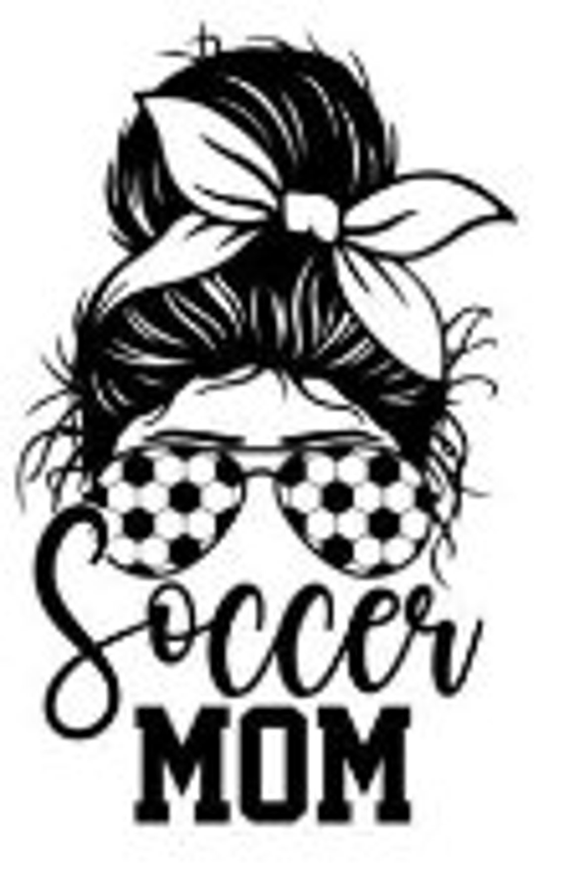 Soccer Mom Messy Bun | Digital Download | Soccer Mom | Soccer Mama ...