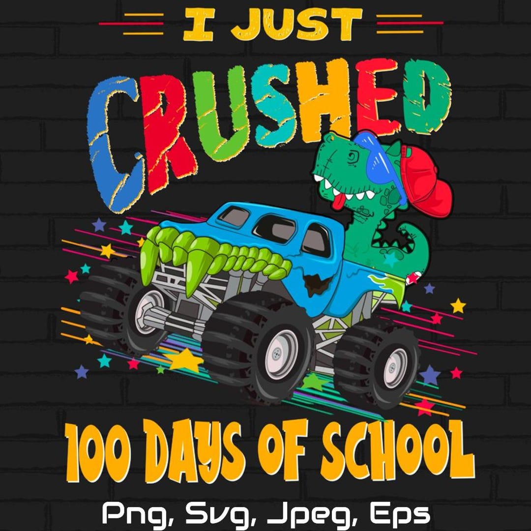 100th Day of School Monster Truck Download, 100 Days of School Png Svg ...