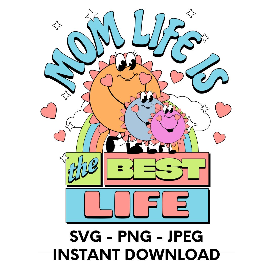 Moms Life Svg | Best Mom Ever Svg| Instant Download | Mothers Day Gift ...