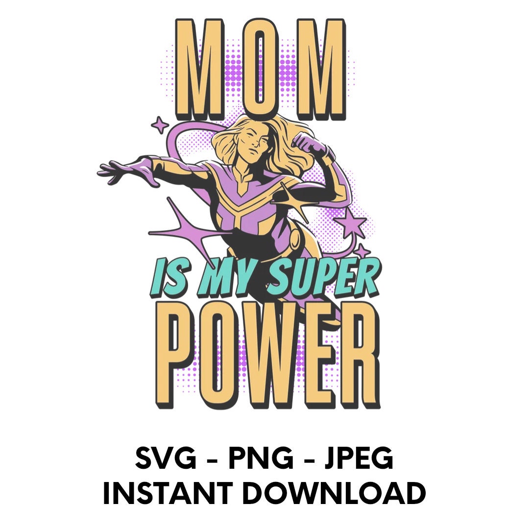 Mom is MY Life Svg Super Power Svg | Best Mom Ever Svg| Instant ...